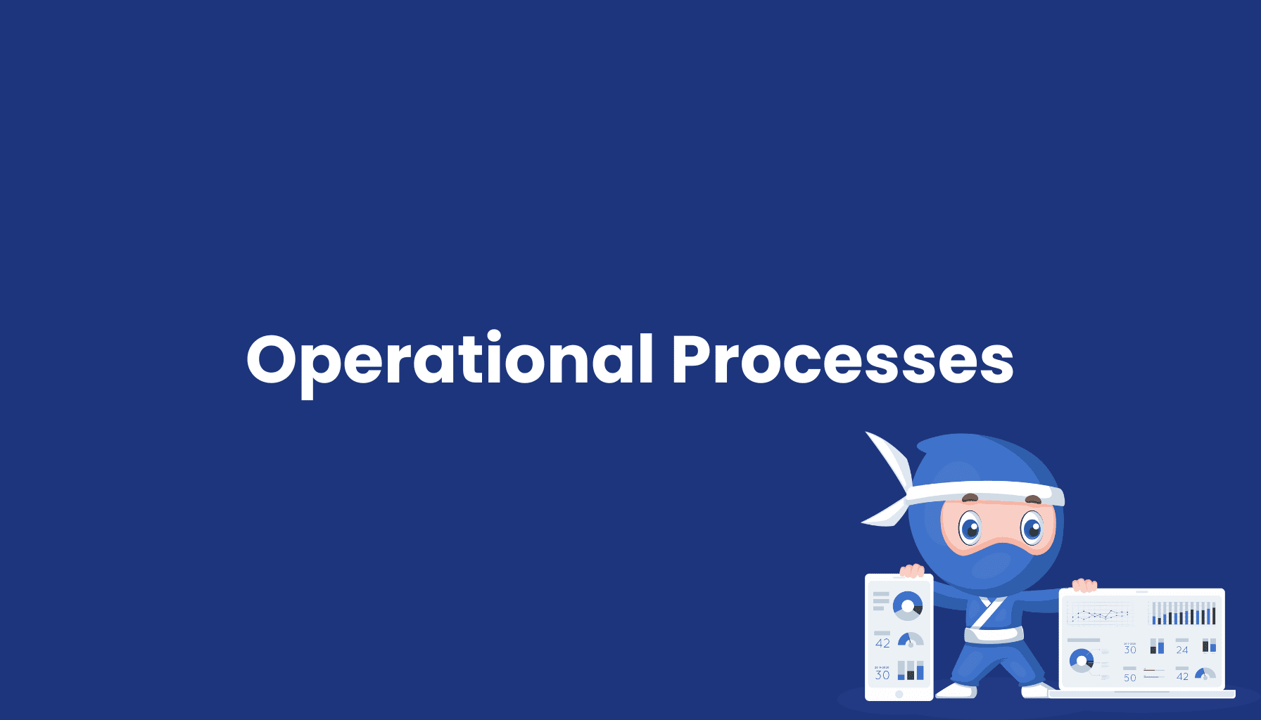 Operational Processes